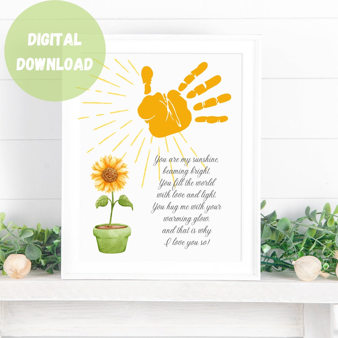 You Are My Sunshine Poem, Sunflower Handprint, Sun Mom, Classroom ...