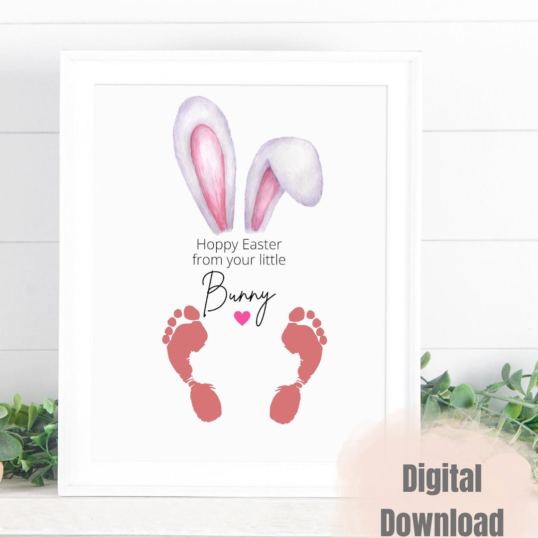 Hoppy Easter From Your Little Bunny Footprint Art, Printable Art for ...