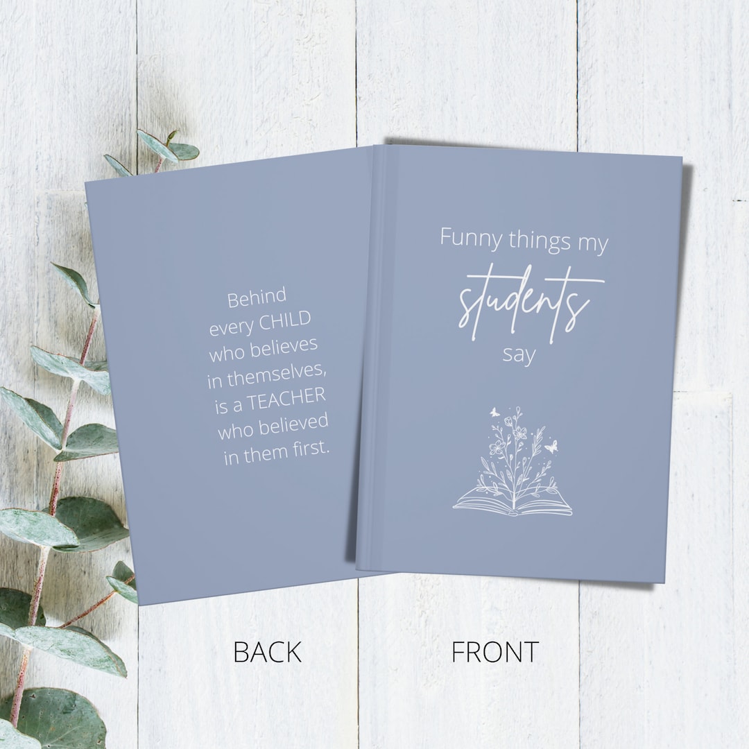 Teacher Memory Book, Funny Things My Students Say, Teacher Journal ...