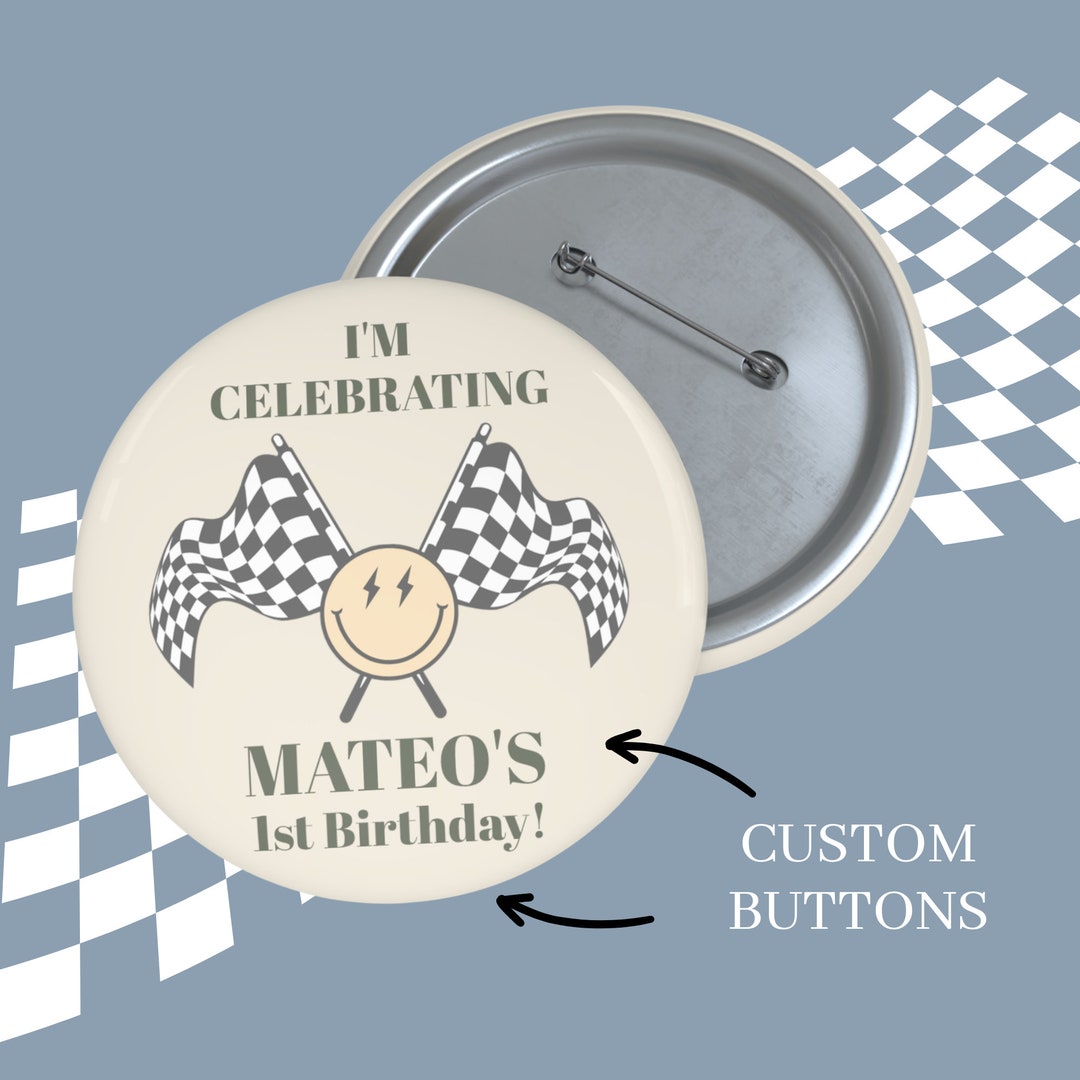Custom Race Car Buttons, One Happy Dude Buttons, Smiley Face Birthday ...