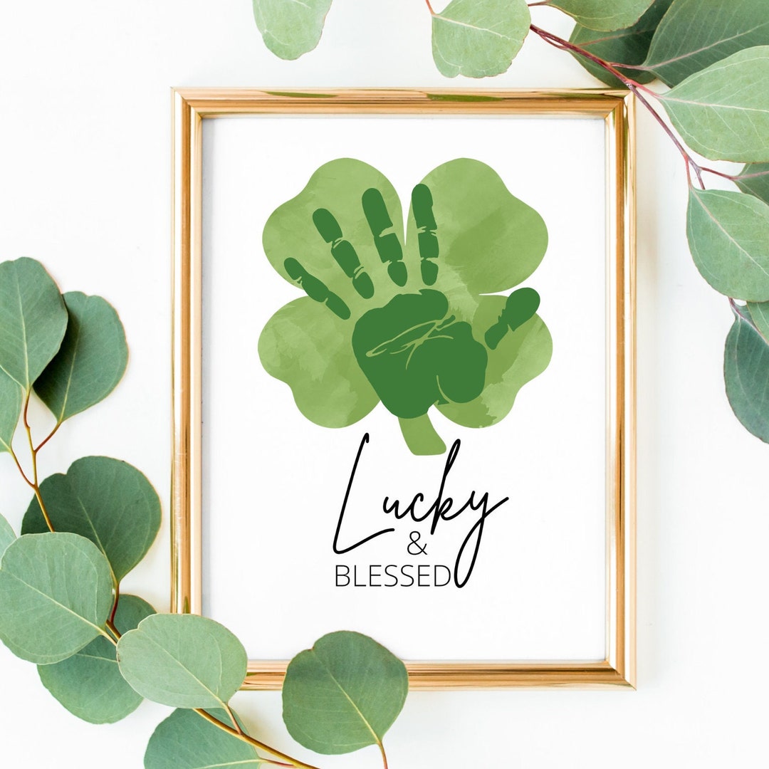 Lucky & Blessed St Patricks Day Handprint Art, Shamrock Handprint ...