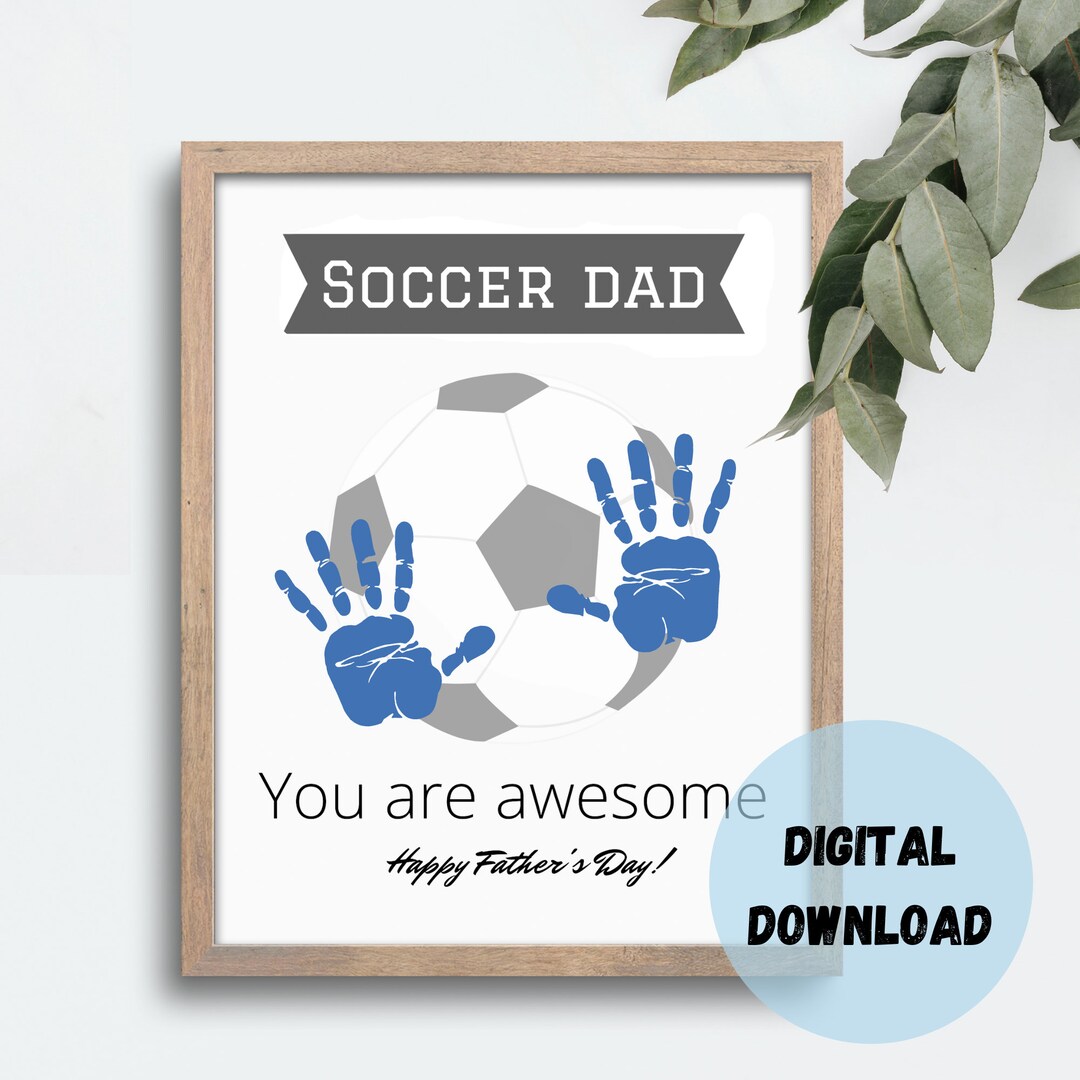 Soccer Dad Handprints, Dad Gift From Son, Sports Handprint, Printable ...