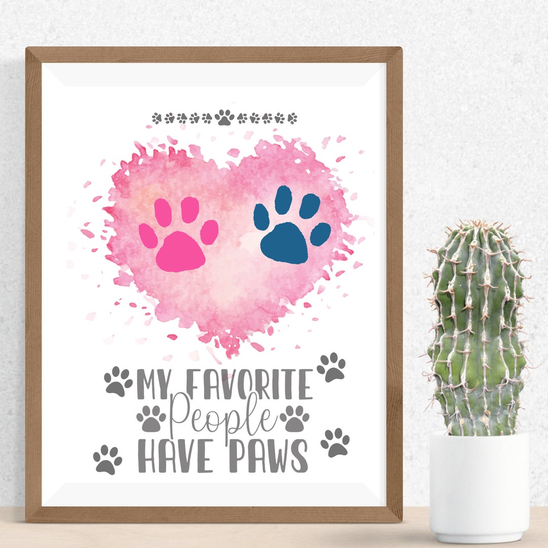 DIY Paw Print Art, My Favorite People Have Paws, Gift From Dog, Gift ...