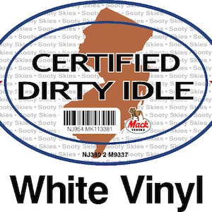 Certified Dirty Idle Sticker Decal - Genuine Certified Dirty Idle ...