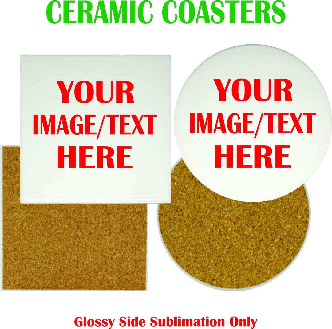 Custom Sublimation Ceramic Coasters | 4-inch Square or Round | Text or ...