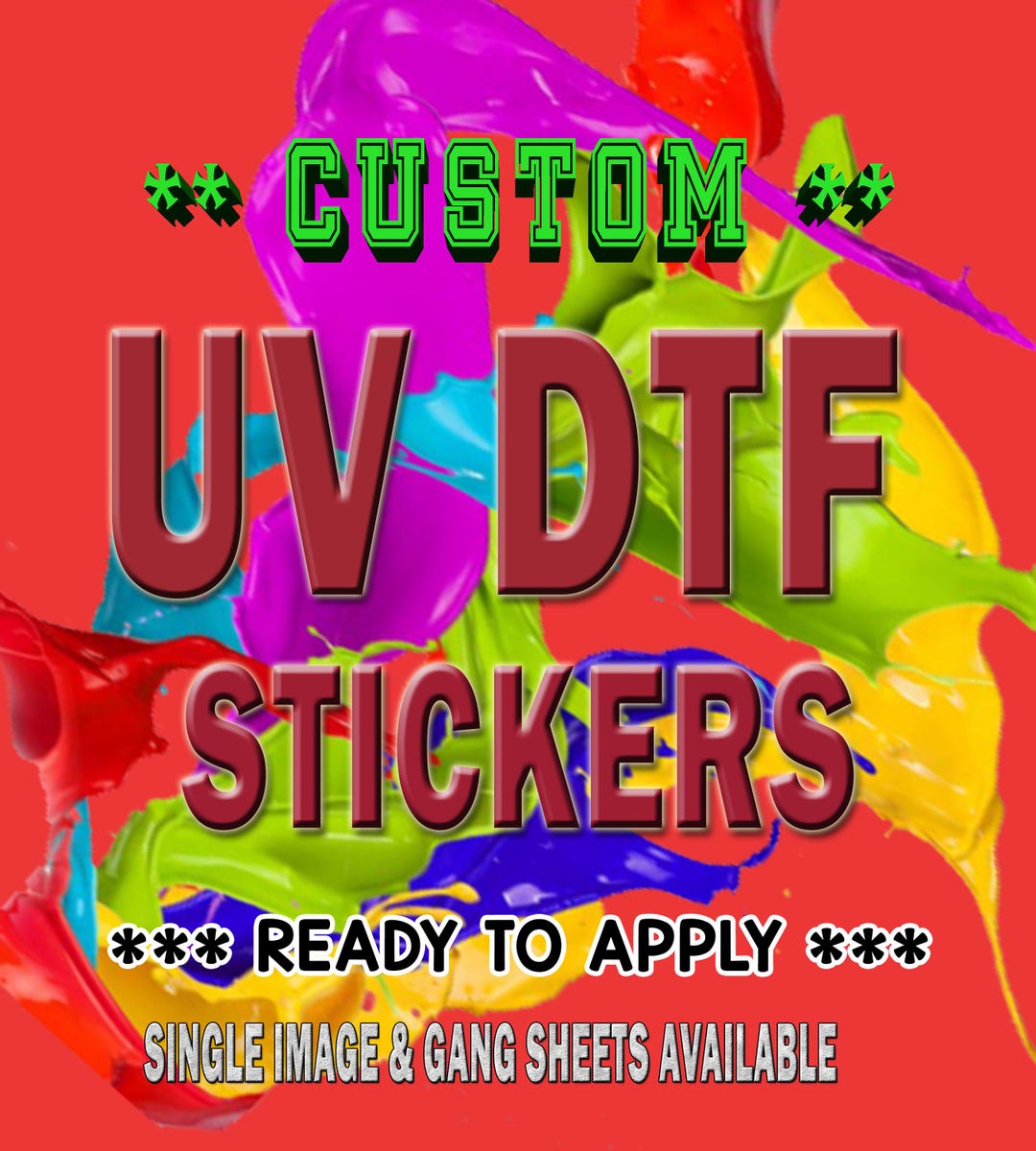 Full Color Custom UVDTF Transfers | Ready to Apply | Decals | Stickers ...