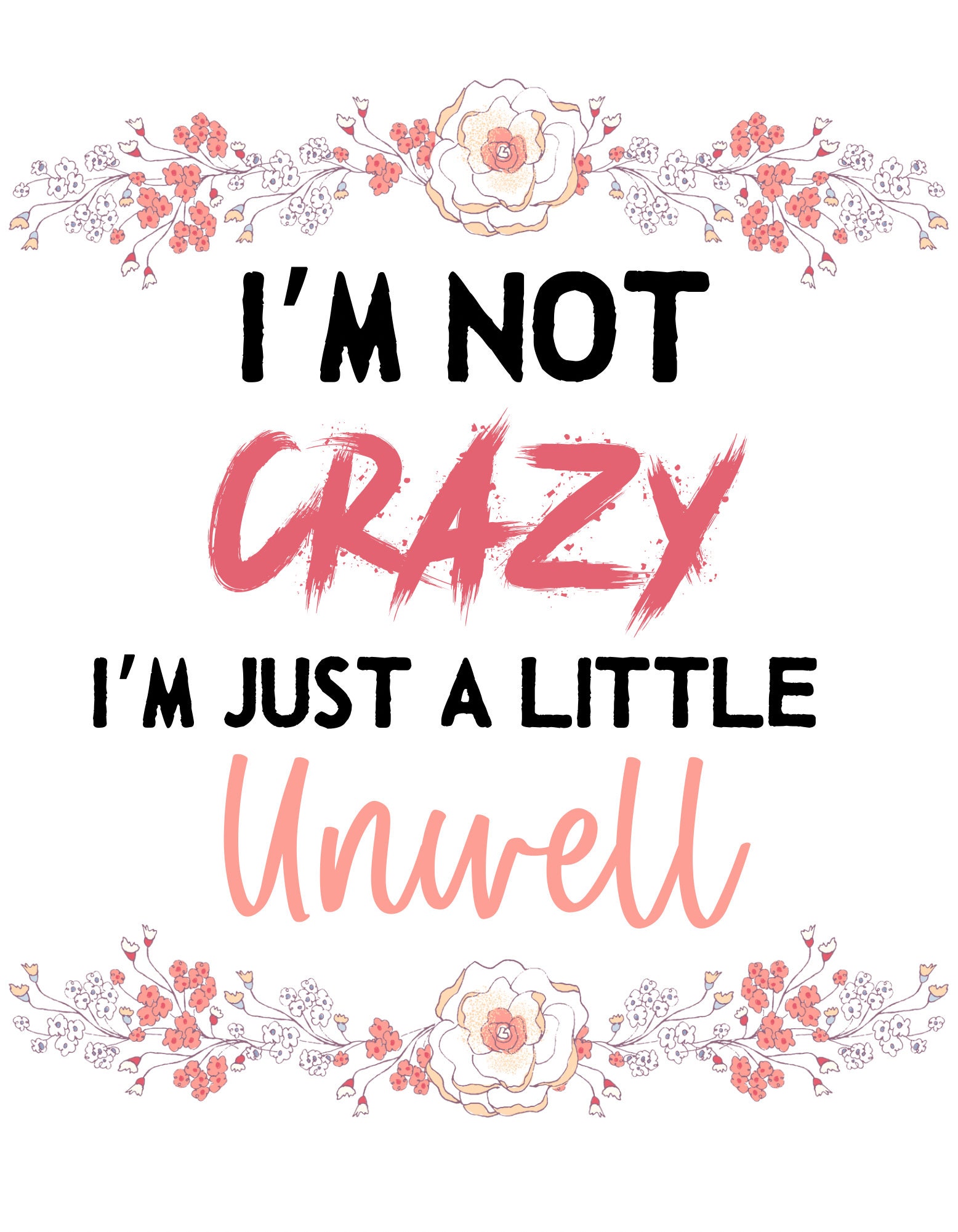 Im Not Crazy Im Just a Little Unwell PNG Digital Download - Etsy