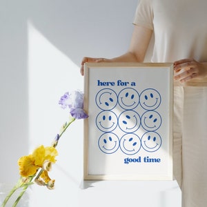 Here for A Good Time Poster, Blue Positive Thinking Wall Art, Aesthetic ...