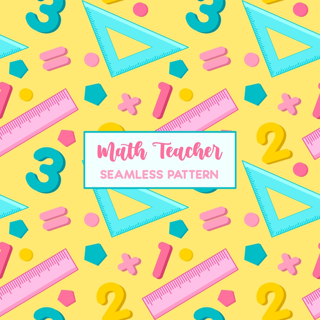 Colorful Math Teacher Aesthetic Seamless Pattern - Cute Elementary ...