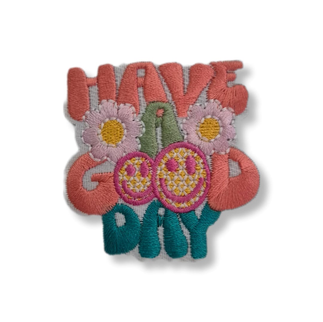 Have a Nice Day, Patch, Badge, Iron-on, Embroidered, Iron-on Patch Have ...