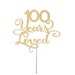 ANY AGE Topper, 100 Years Loved Cake Topper, Birthday Glitter Cake ...