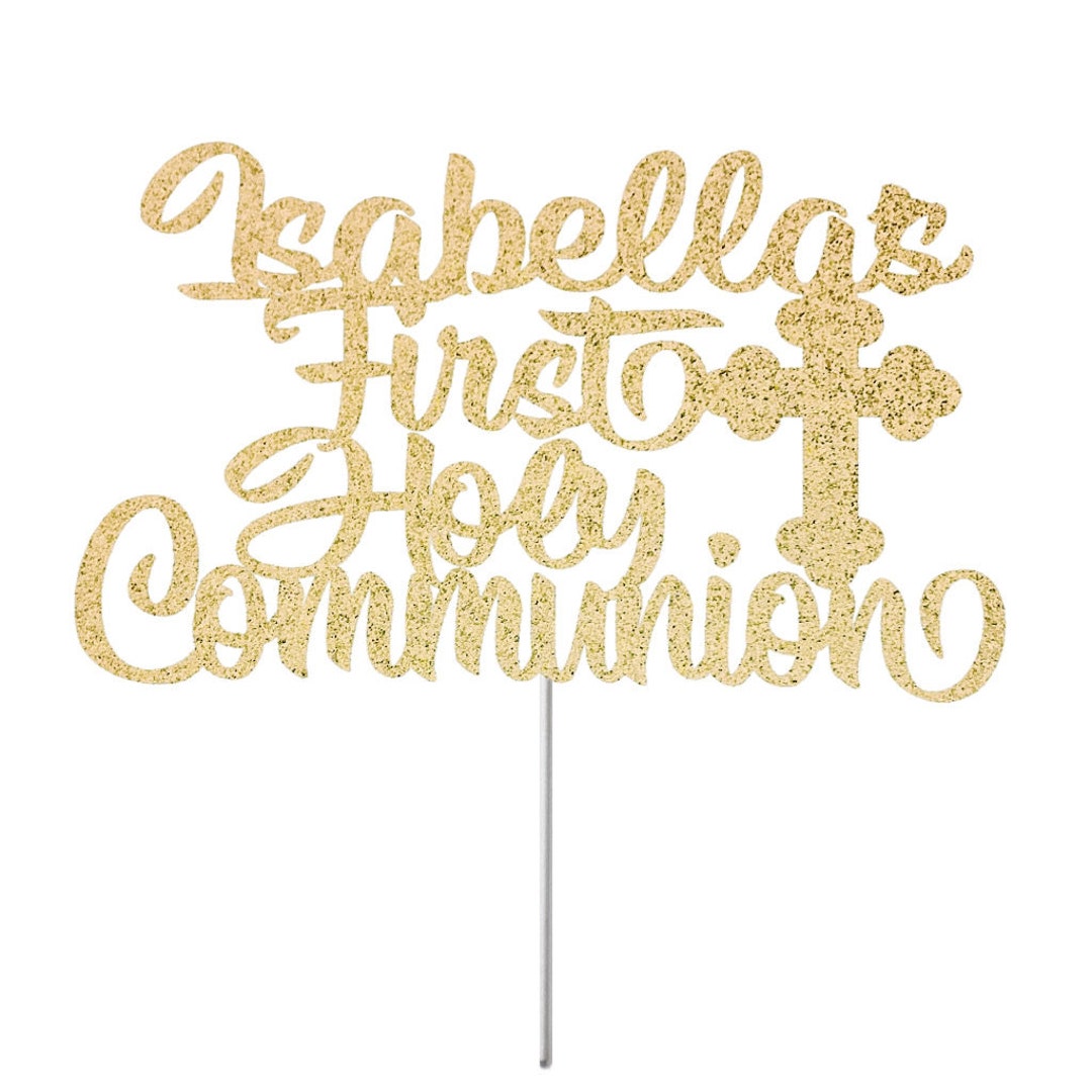 Personalized Name Communion Cake Topper, First Holy Communion Topper ...