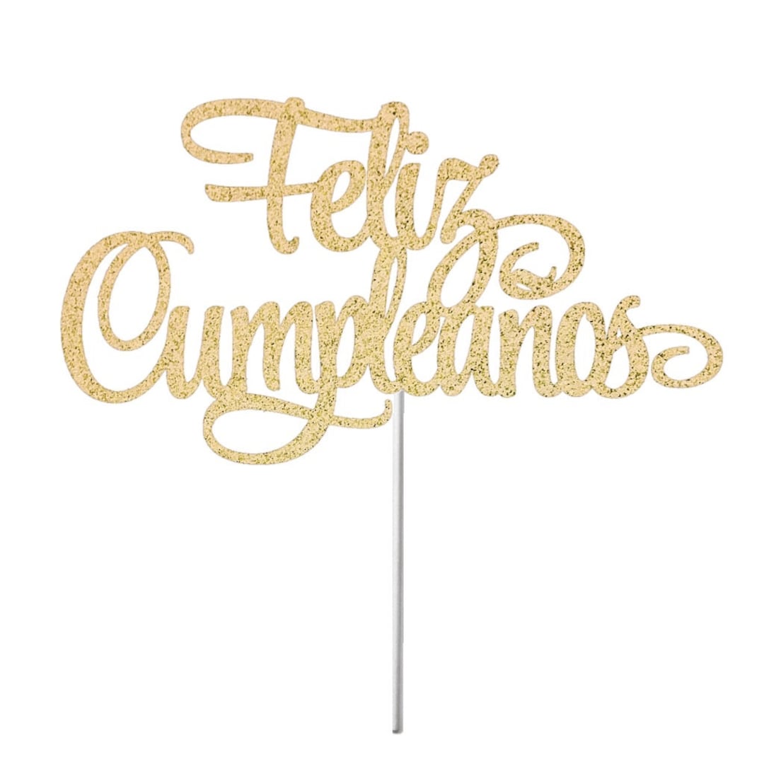 Feliz Cumpleanos Cake Topper, Birthday Glitter Cake Topper, Birthday ...