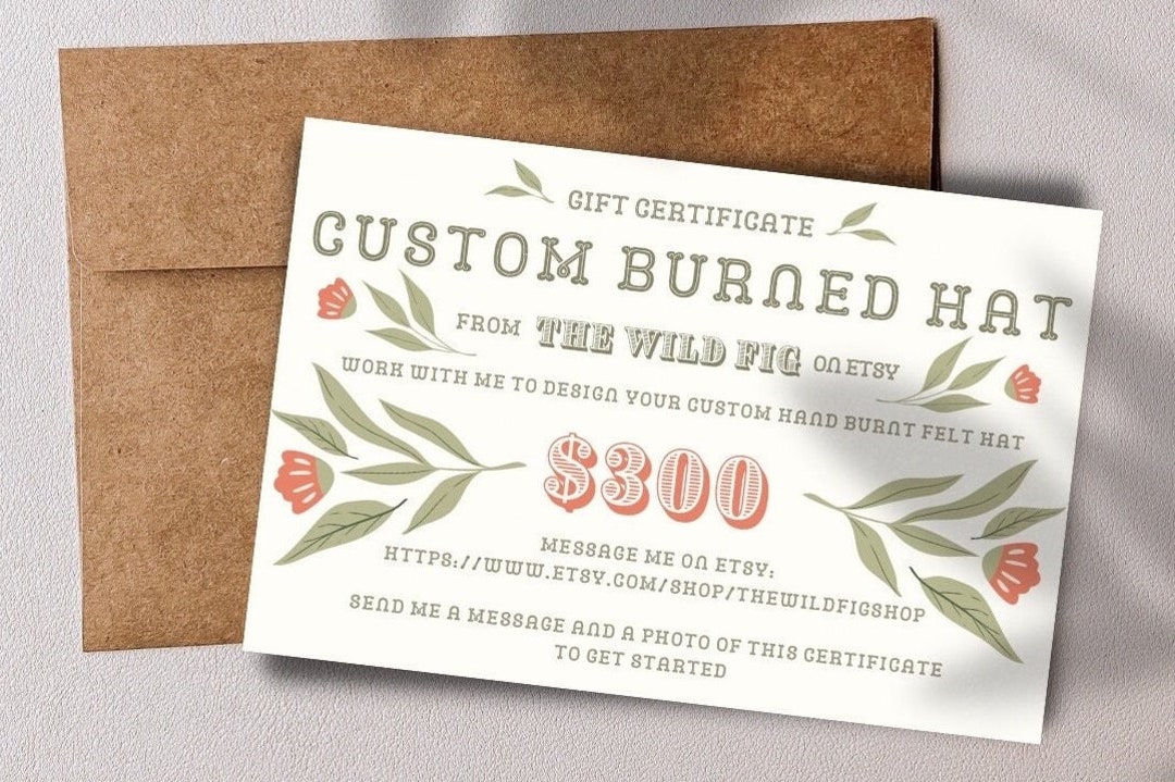 Custom Burned Felt Hat Gift Certificate (digital Download) - Etsy
