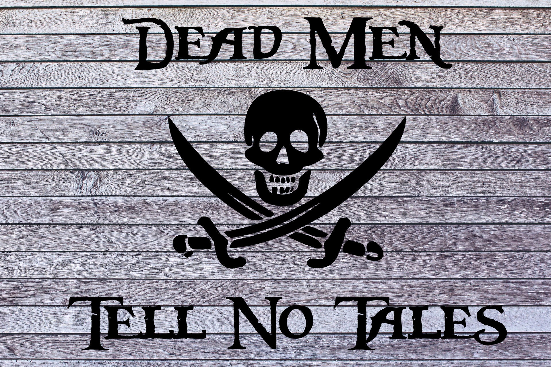 Dead Men Tell No Tales -instant Download -SVG -DXF -PNG -digital ...