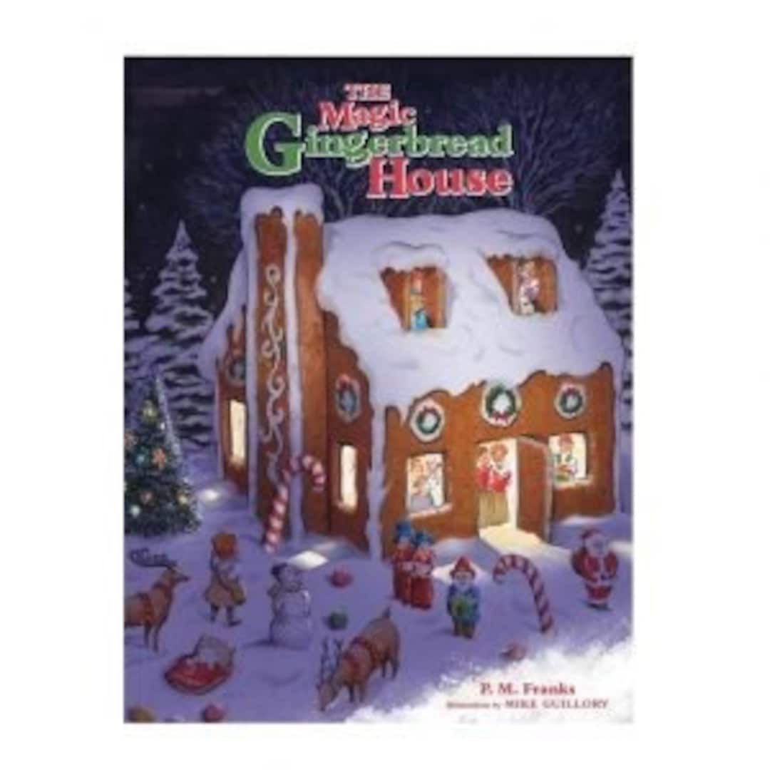 The Magic Gingerbread House Picture Book. the First in a Series of 2. A ...