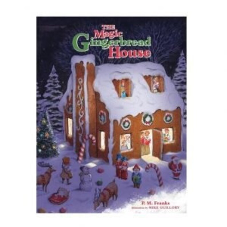 The Magic Gingerbread House Picture Book. the First in a Series of 2. A ...