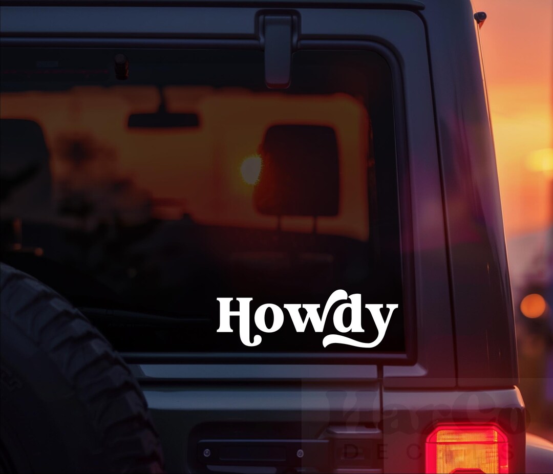 Howdy Western Vinyl Car Decal, Howdy Sticker, Country Decal, Car Mirror ...