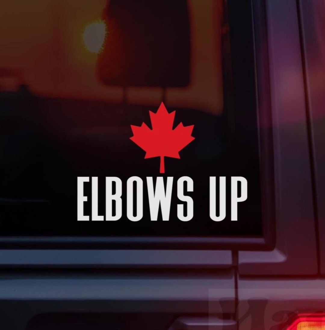 Elbows up Canada Vinyl Car Decal, Buy Canadian, Elbows up Bumper ...