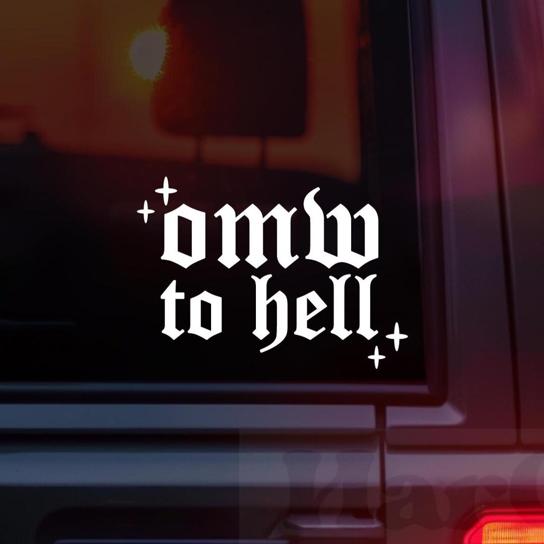 Goth Car Decal, Old English Car Decal, Omw to Hell, Mirror Stickers ...