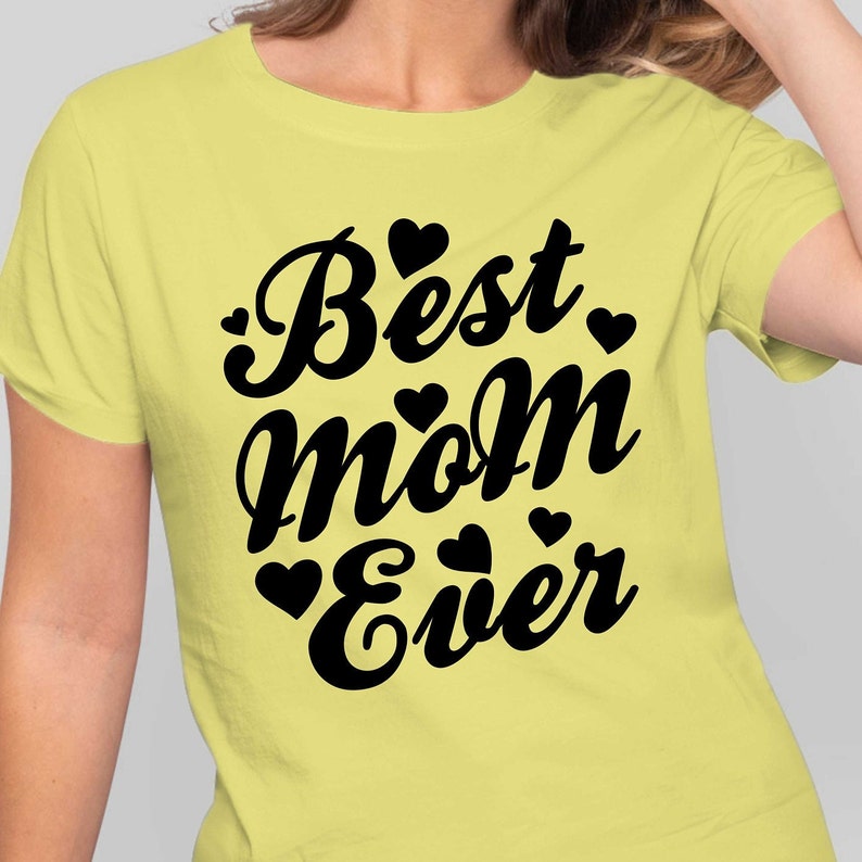 Best Mom Ever Svg For Cricut Silhouette Mothers Day Etsy