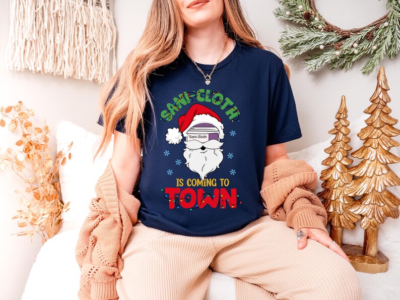 Sani-cloth is Coming to Town Shirt, Nurse Christmas Tee, Santa Claus ...