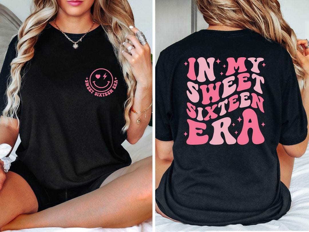 In My Sweet Sixteen Era Shirt, Sweet 16 Shirt, 16th Birthday Gift, 16 ...