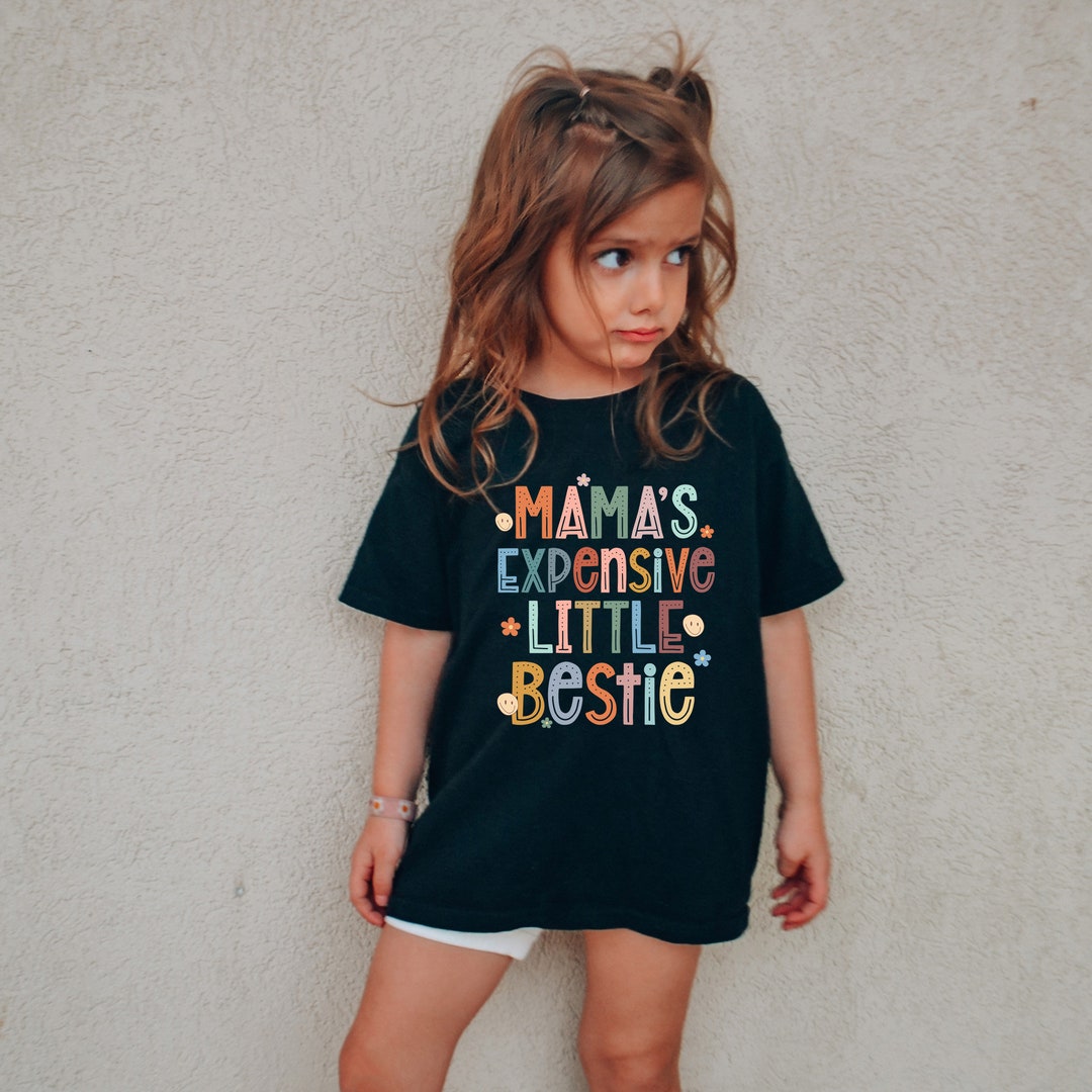 Mama's Expensive Little Bestie Shirt, Mama's Mini Toddler Tee, Funny ...