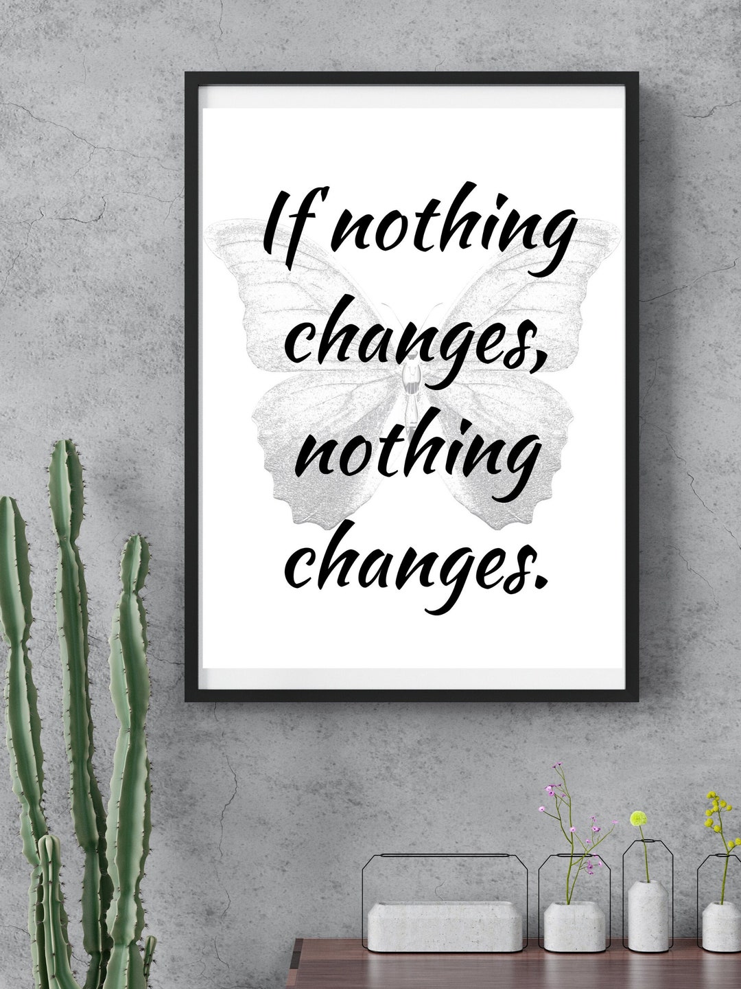 If Nothing Changes Digital Art Print - Etsy