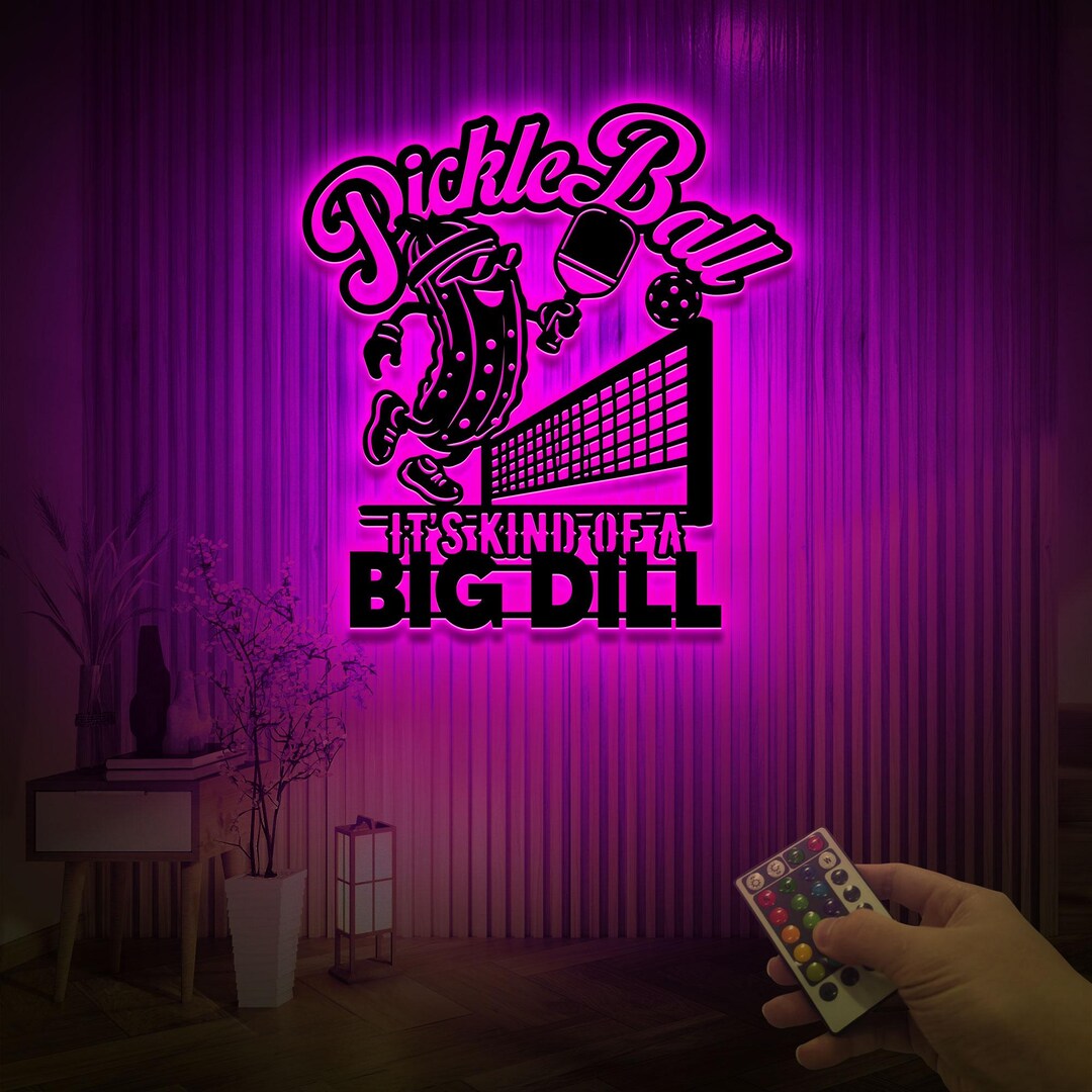 Pickleball Metal Sign Wall Art Led Light, It's Kind of A Big Dill ...