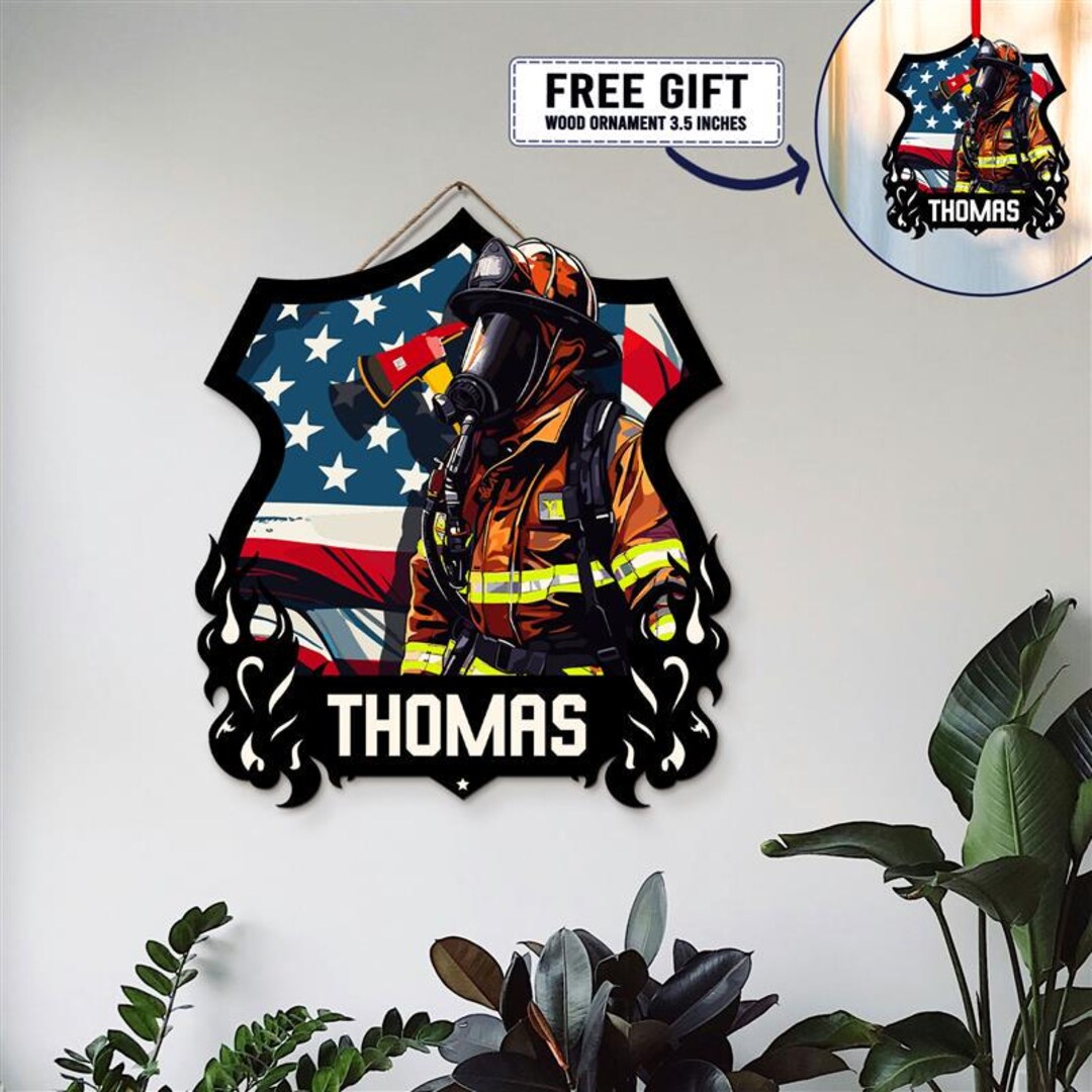 Custom Firefighter Wood Sign, Wall Decor, Gift for Son, Brother, Unique ...