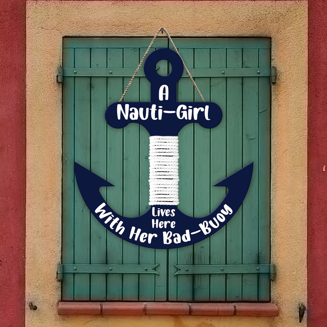 Nauti Girl Anchor Wood Sign, Anchor Wall Sign, Anchor Wall Hanger ...