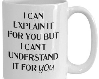 I Can Explain Mug | Etsy