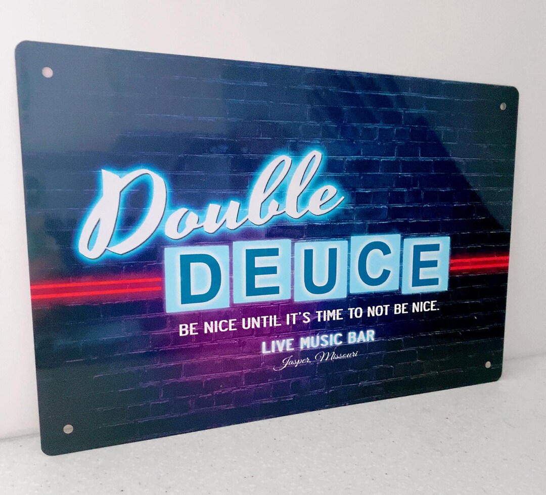 Double Deuce Bar Sign - Live Music Bar - Movie Inspired Decor A4 Home ...