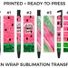 Glitter Watermelon Pen Wraps Sublimation Pen Wrap Transfer - Etsy