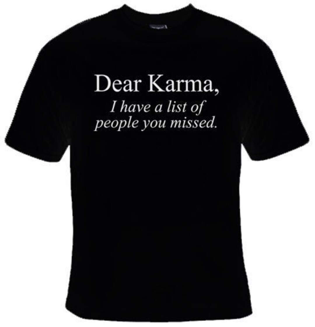 Dear Karma Funny Graphic Tee, Unisex Cotton T-shirt - Etsy