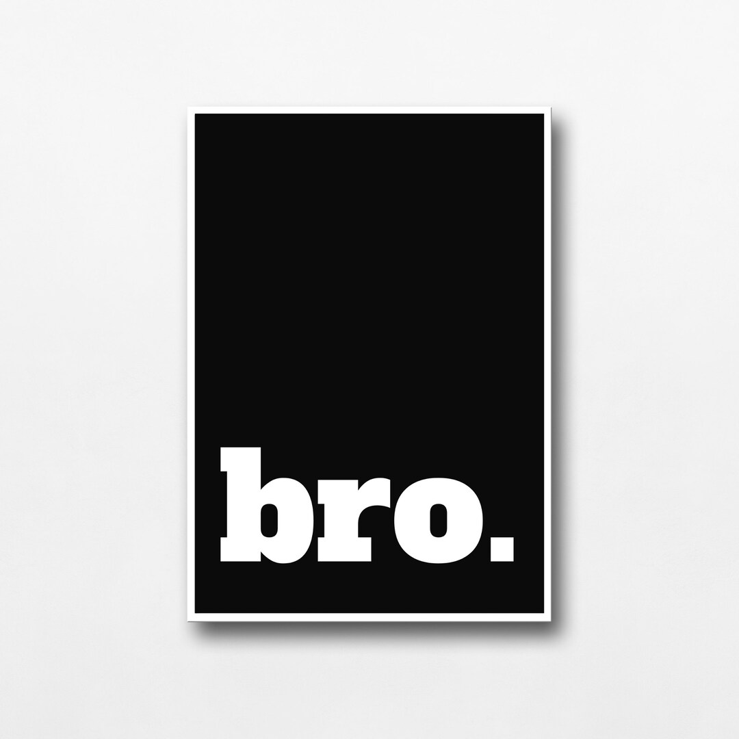 Bro - Black and White Typography Art, Modern Word Art, Nursery Room Art ...