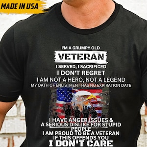 Grumpy Old Veteran T-shirt, Fathers Day Gift, Military Veteran Shirt ...