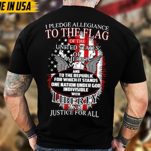 I Pledge Allegiance to the Flag of United States of America Shirt ...