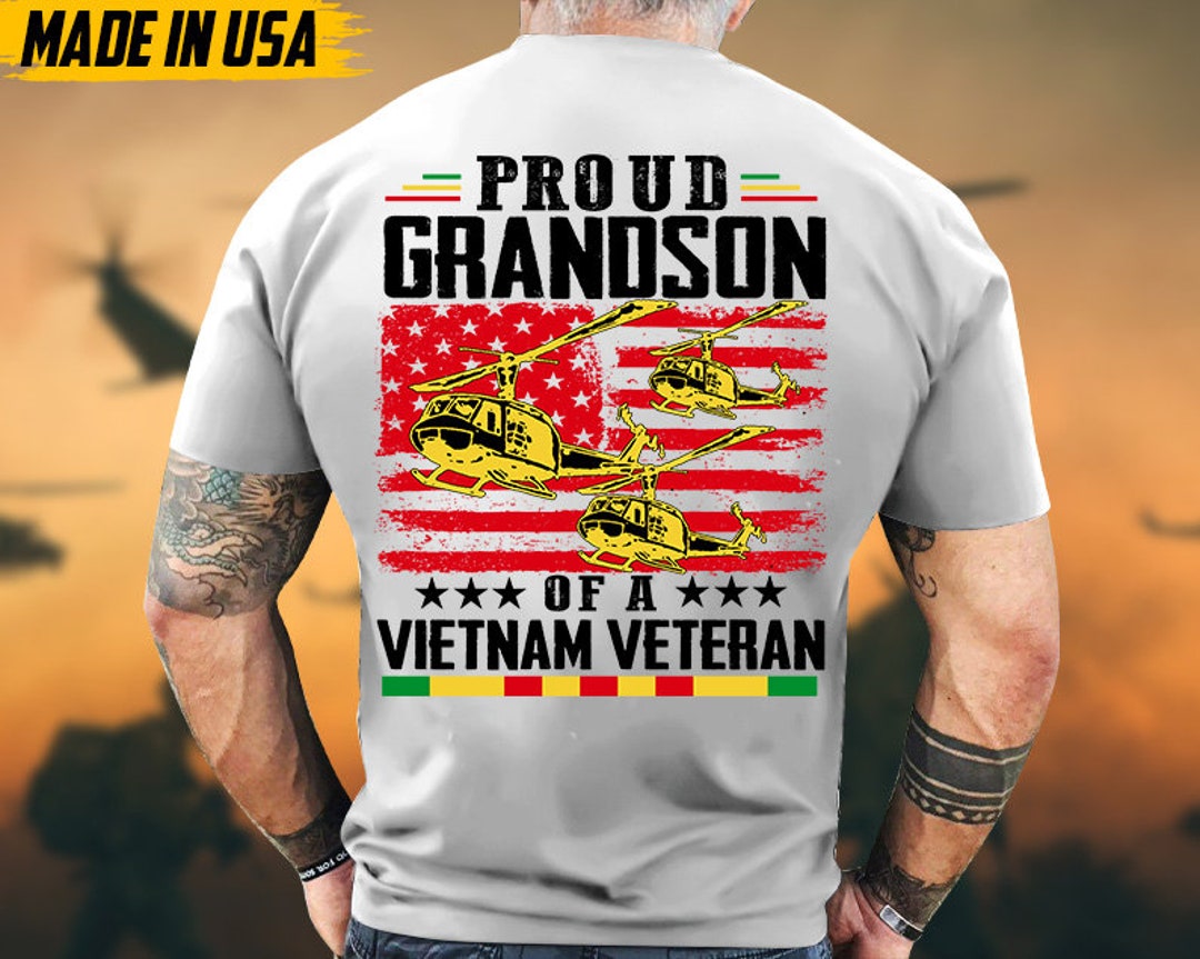 Proud Grandson of A Vietnam Veteran, Vietnam Veteran Tee, Patriotic Grandpa Fathers Day Gift ...