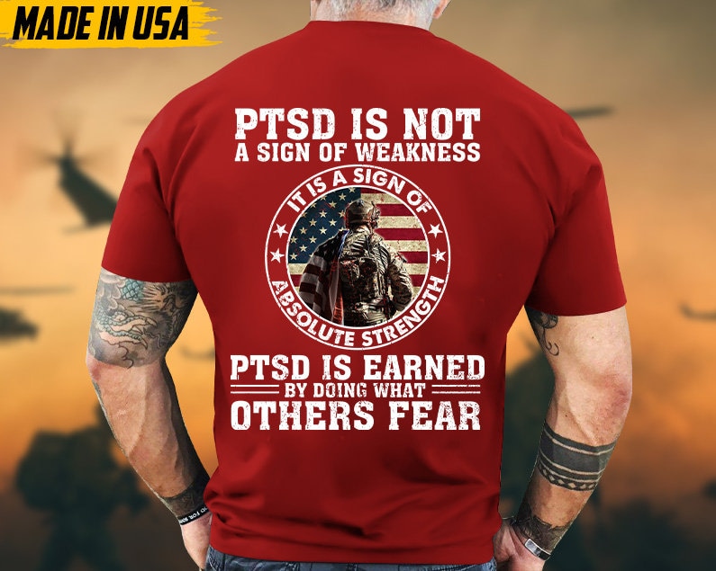PTSD is Not A Sign of Weakness, PTSD is Earned by Doing What Others ...
