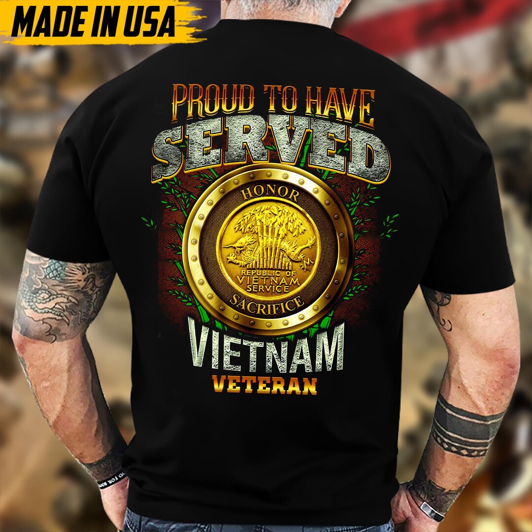 Proudly Served Vietnam Veteran Shirt, Veteran Day, Gift for Veteran ...