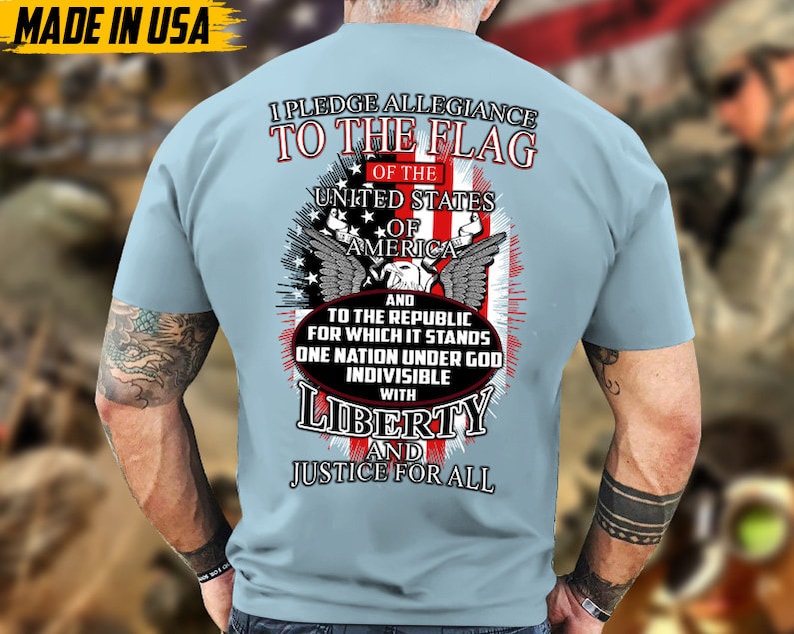 I Pledge Allegiance to the Flag of United States of America Shirt ...