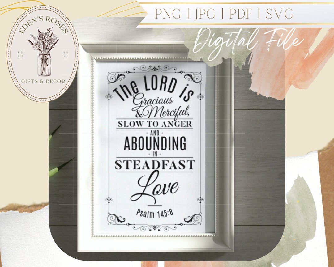 Psalm 145:8, Bible Verse Wall Art, Christian Home Decor, Printable Wall ...
