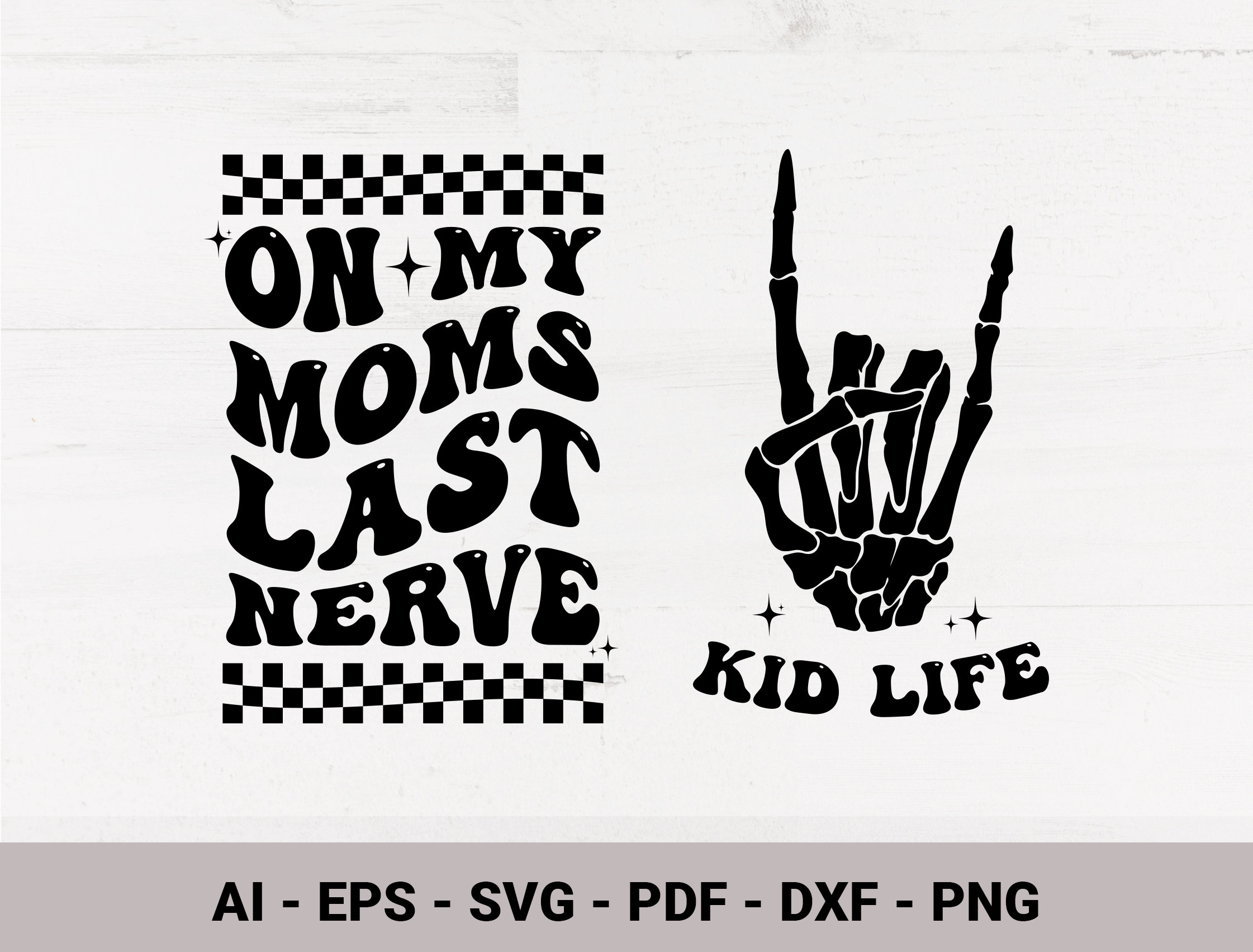 On My Moms Last Nerve Svg Png, Kid Life Funny Shirt, Kid Life Svg Png ...