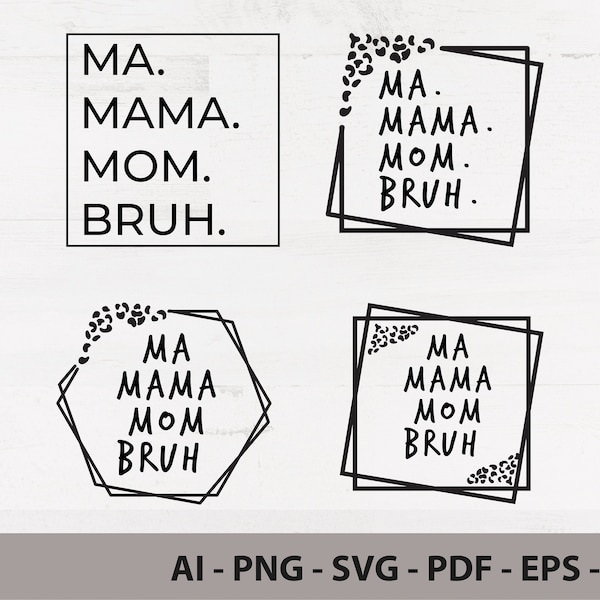 Ma Mama Mom Bruh Svg - Etsy