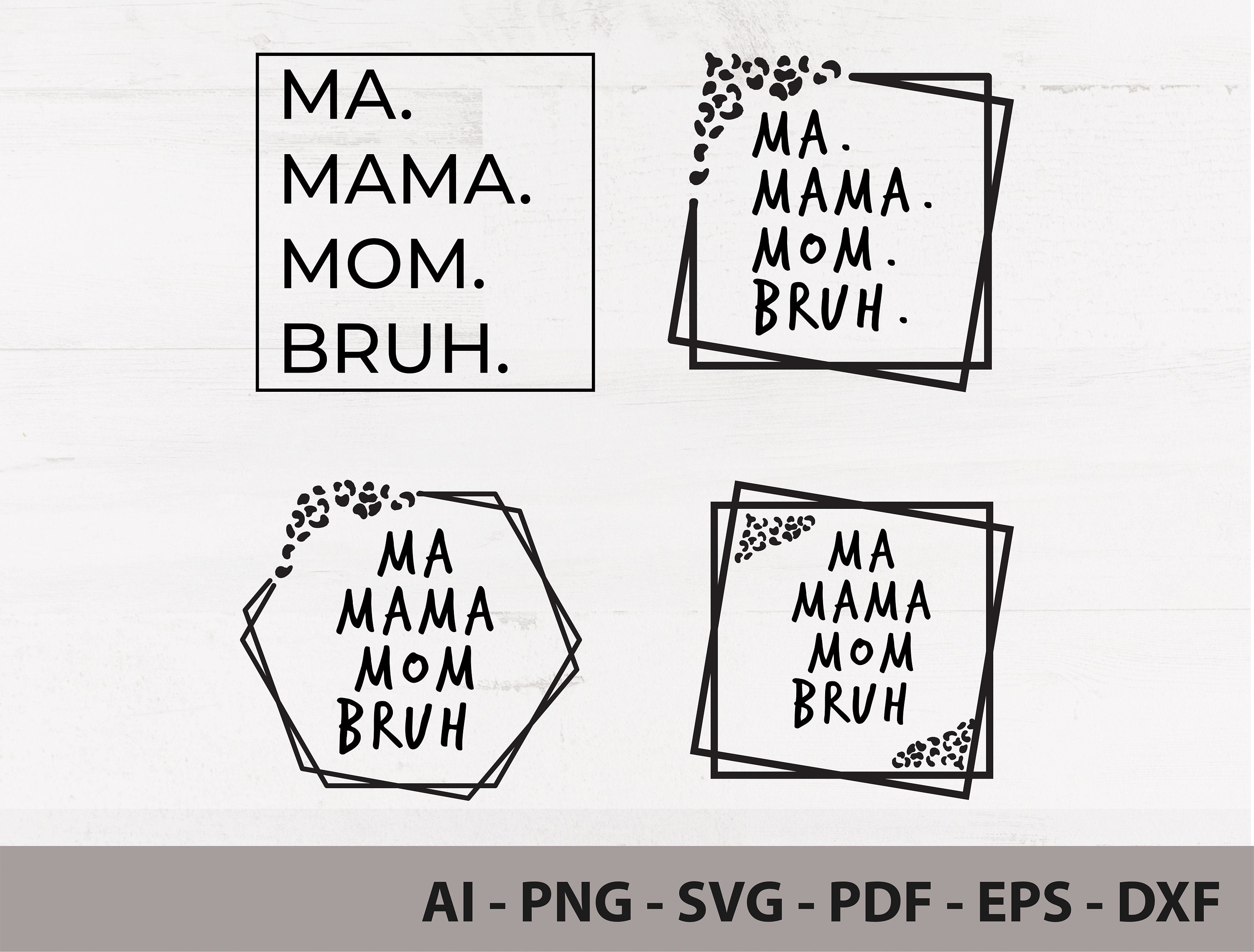 Ma Mama Mom Bruh SVG Mom PNG Mommy Design MAMA Cut File - Etsy