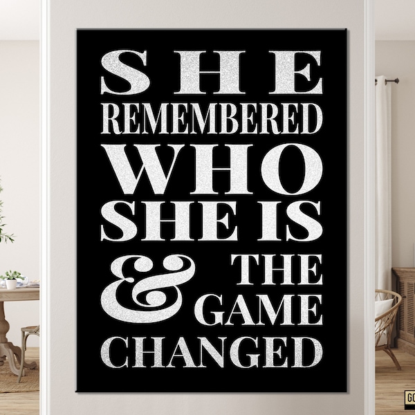 She Remembered Who She Was and the Game Changed Canvas Wall Art - Etsy ...