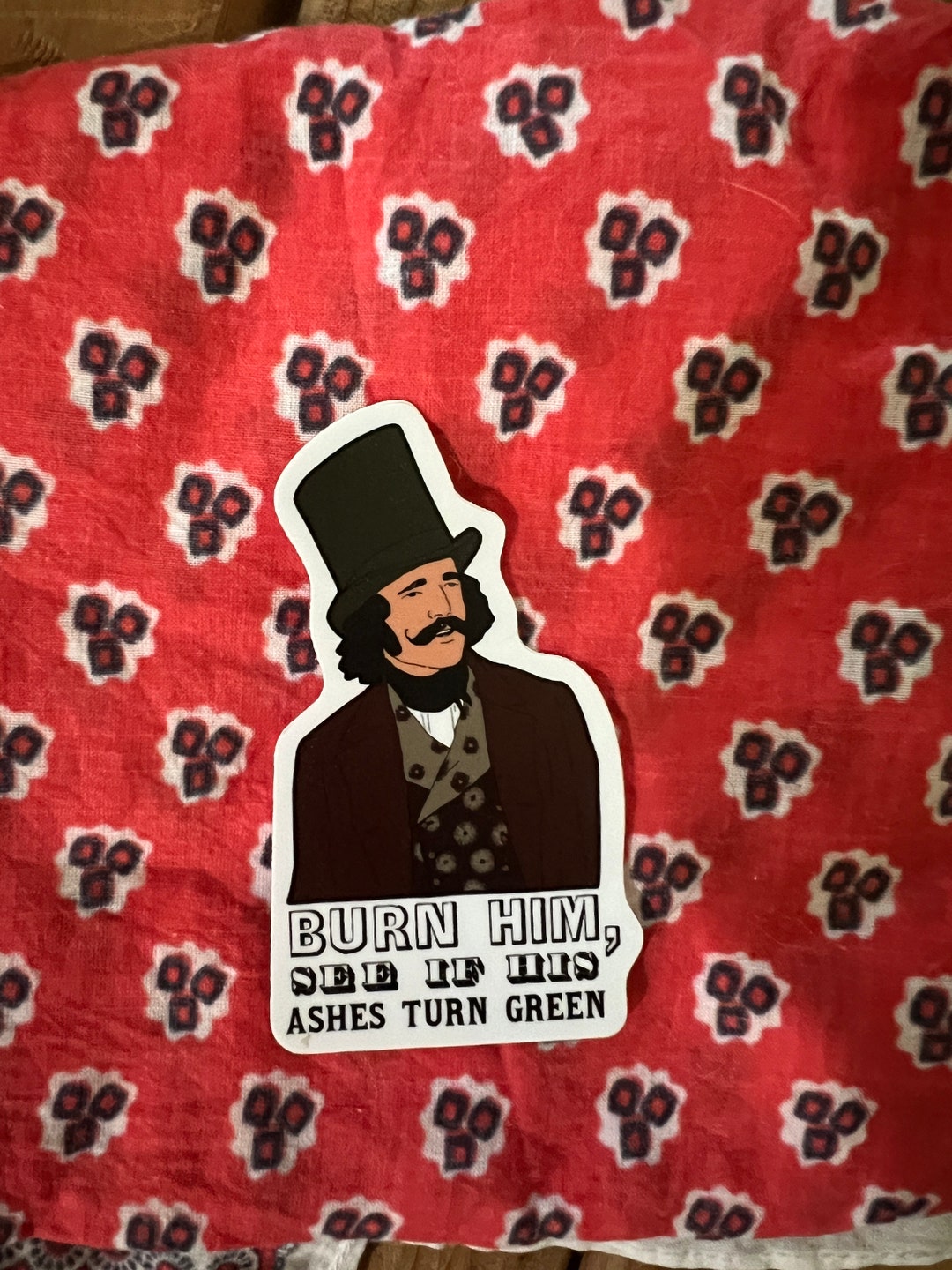 Gangs of New York Bill the Butcher Vinyl Sticker “ashes Turn Green” - Etsy