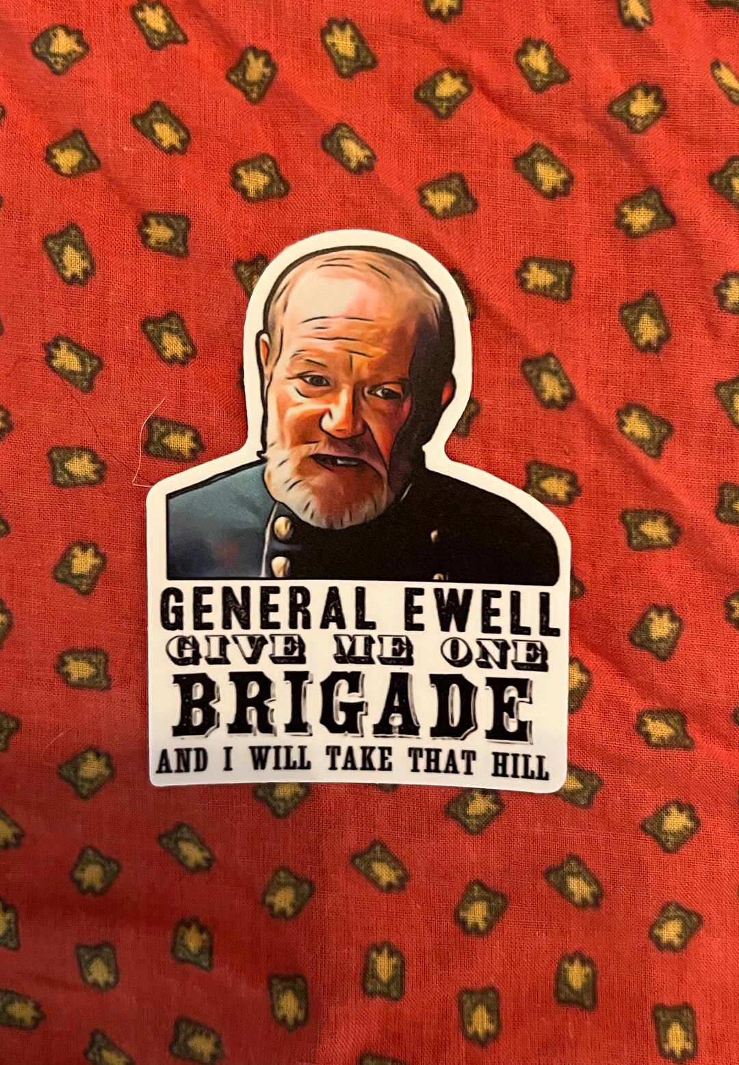 Gettysburg Vinyl Weatherproof Vinyl Sticker General Trimble “give Me ...